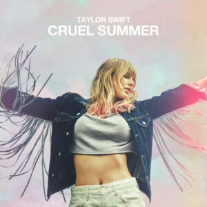 Cruel Summer | Taylor Swift Switzerland